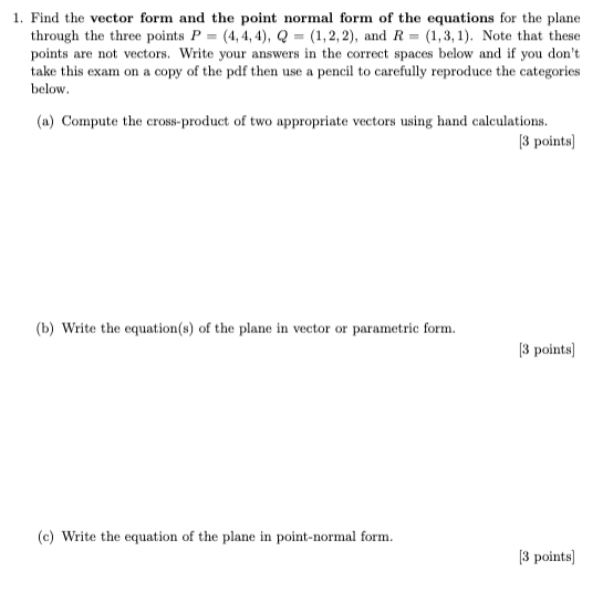 Solved 1. Find the vector form and the point normal form of | Chegg.com