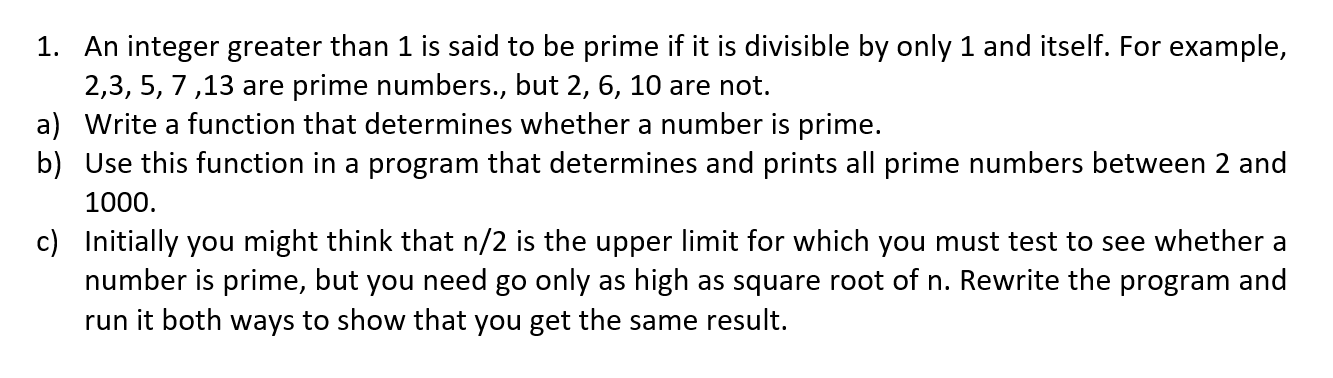 Solved 1. An integer greater than 1 is said to be prime if | Chegg.com