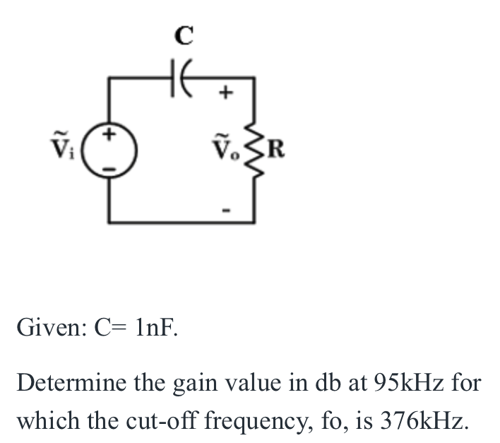 Solved Given: \( \mathrm{C}=1 \mathrm{nF} \).Determine the | Chegg.com