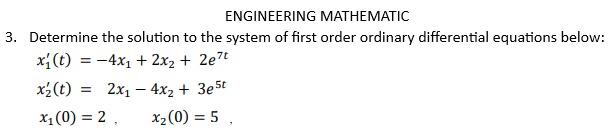 Solved ENGINEERING MATHEMATIC 3. Determine the solution to | Chegg.com
