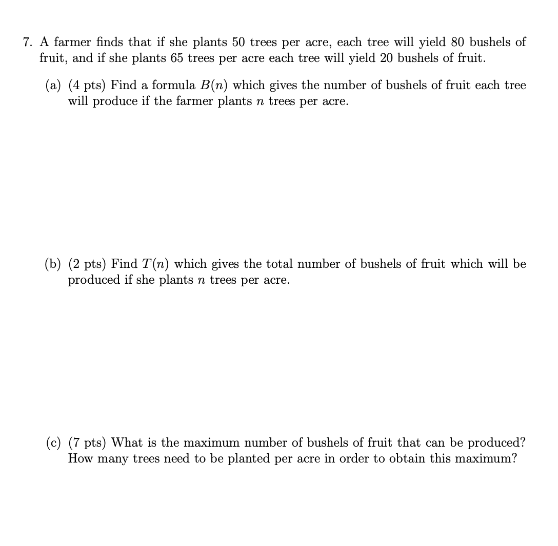 Solved A farmer finds that if she plants 50 trees per acre, | Chegg.com