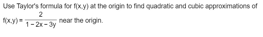 Solved Use taylor's formula to find the quadratic and cubic | Chegg.com