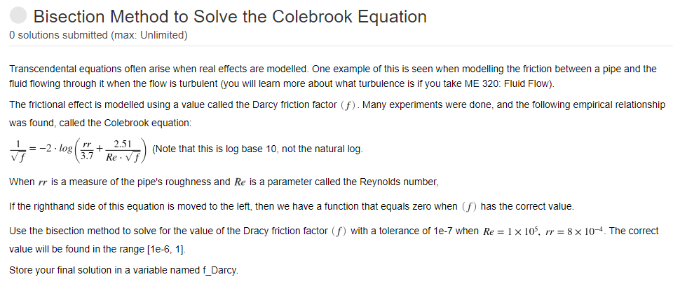 Solved Bisection Method to Solve the Colebrook Equation O | Chegg.com
