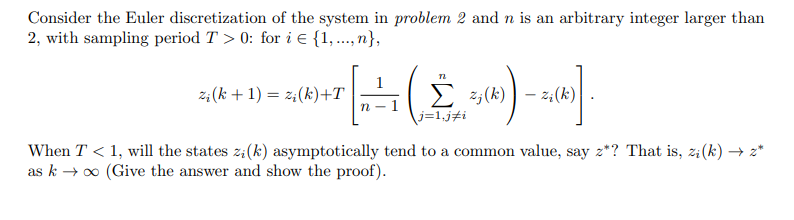 Consider the Euler discretization of the | Chegg.com Consider the Euler discretization of the | Chegg.com