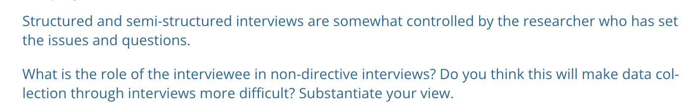 Structured and semi-structured interviews are | Chegg.com