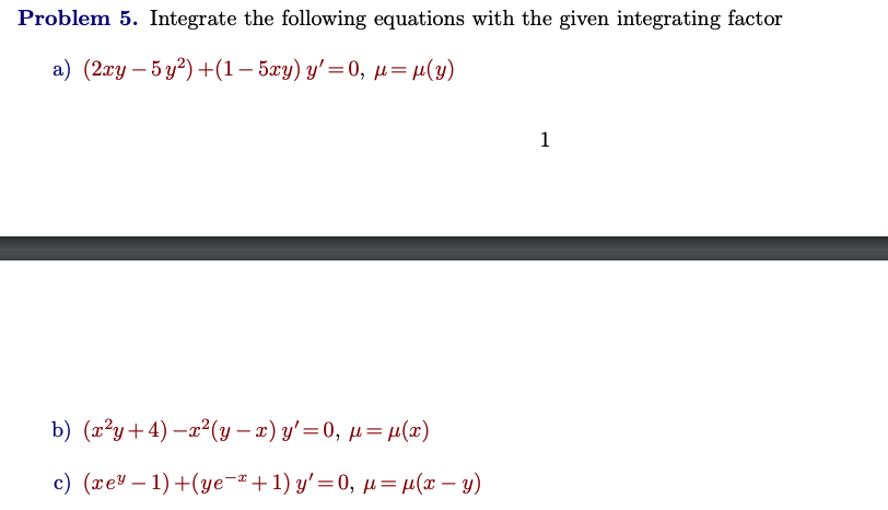 Solved Problem 5. Integrate the following equations with the | Chegg.com