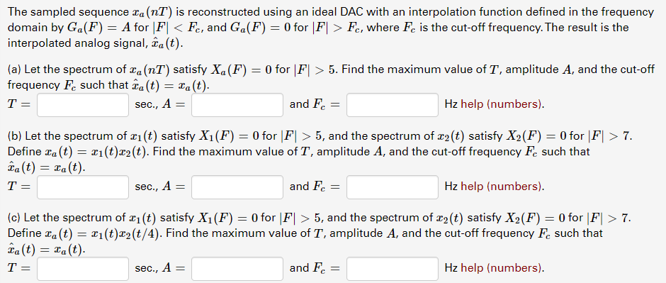 The sampled sequence xanT) is reconstructed using an | Chegg.com