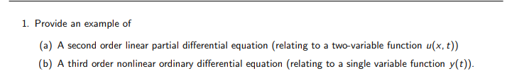 Solved 1. Provide an example of (a) A second order linear | Chegg.com