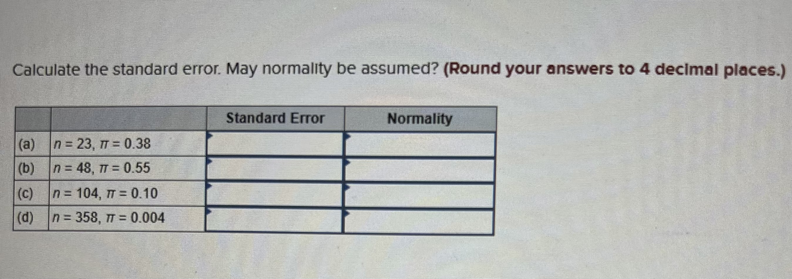 Solved Calculate the standard error. May normality be | Chegg.com