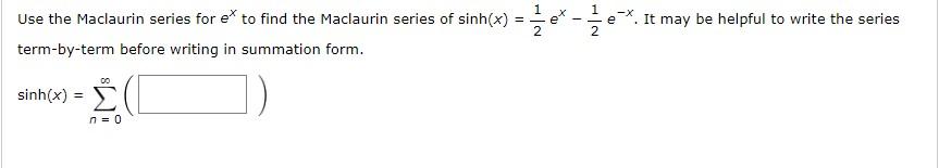 Solved Use the Maclaurin series for ex to find the Maclaurin | Chegg.com