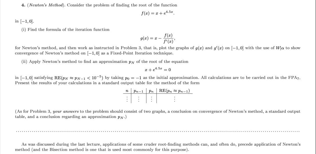 Solved 4. (Newton's Method). Consider the problem of finding | Chegg.com