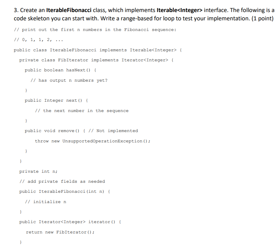 Solved 3. Create an IterableFibonacci class, which | Chegg.com