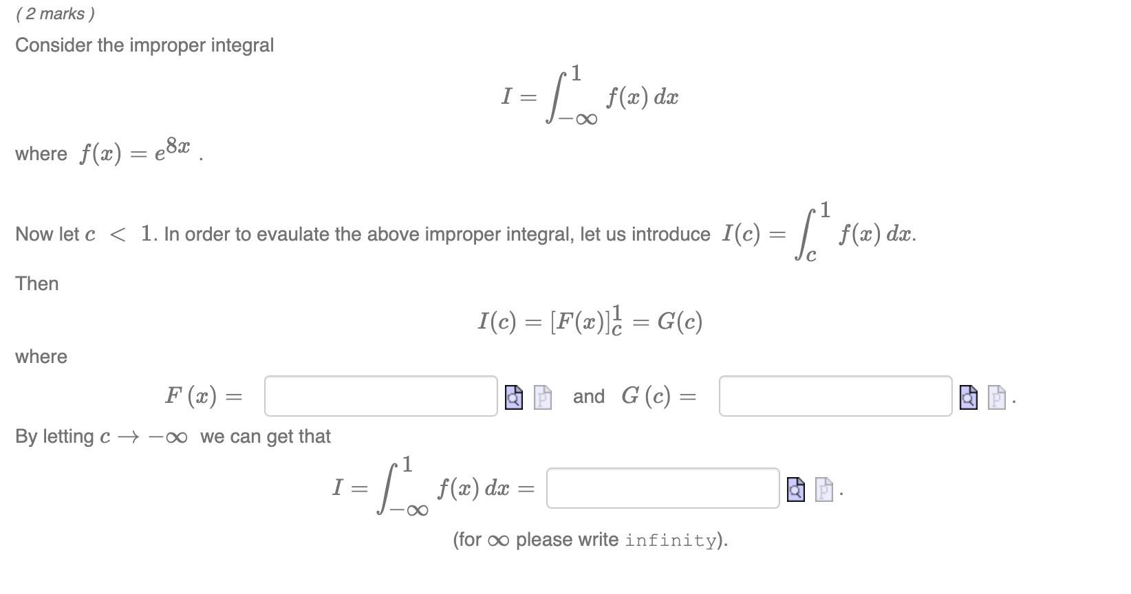 Solved (2 marks) Consider the improper integral I=∫−∞1f(x)dx | Chegg.com