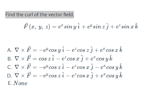 Solved Find the curl of the vector field, | Chegg.com