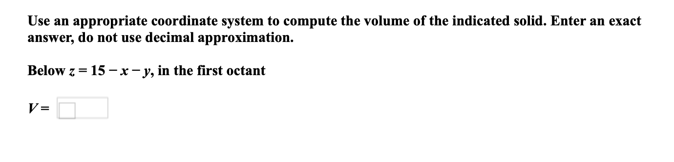 Solved Use an appropriate coordinate system to compute the | Chegg.com