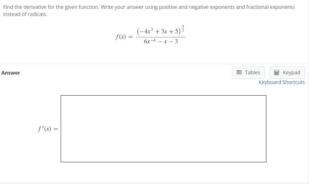 Solved Find the derivative for the given function. Write | Chegg.com