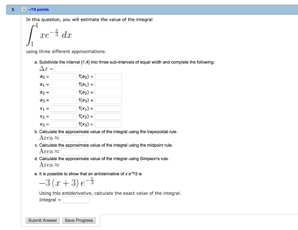 Solved 3. +-/19 points In this question, you will estimate | Chegg.com