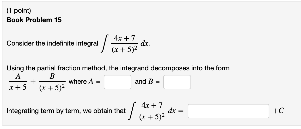 Solved (1 point) Book Problem 15 Consider the indefinite | Chegg.com