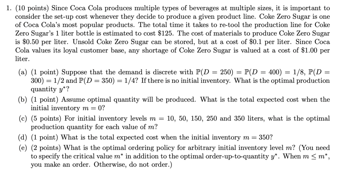 1. (10 points) Since Coca Cola produces multiple | Chegg.com