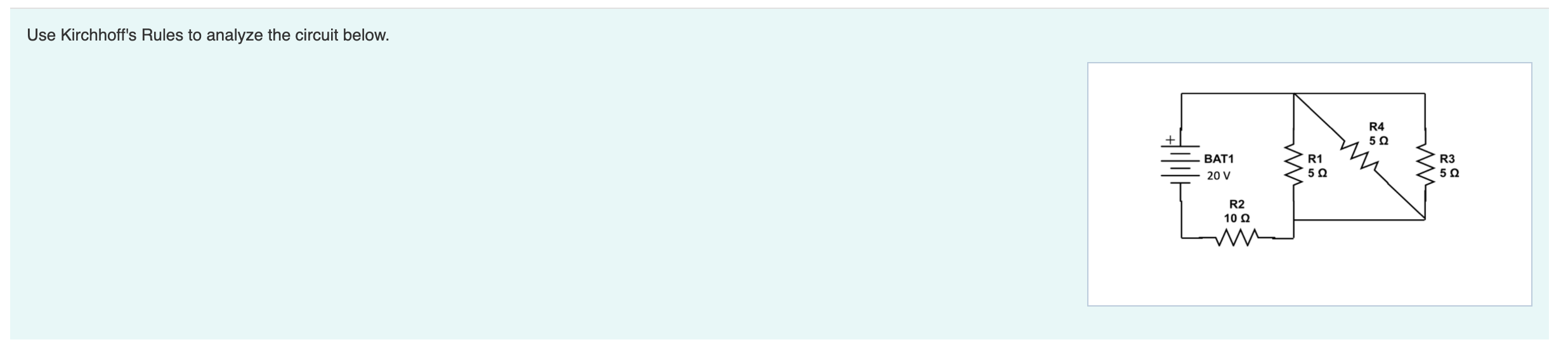Solved Use Kirchhoff's Rules to analyze the circuit below. | Chegg.com