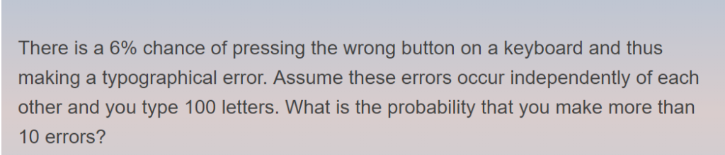 Solved There is a 6% chance of pressing the wrong button on | Chegg.com