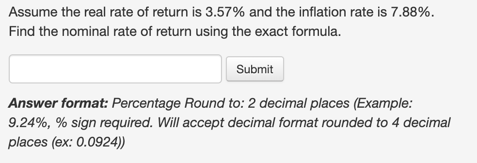Solved Assume the real rate of return is 3.57% and the | Chegg.com
