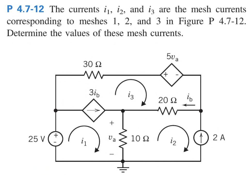 Solved P 4.7-12 The currents i1,i2, and i3 are the mesh | Chegg.com