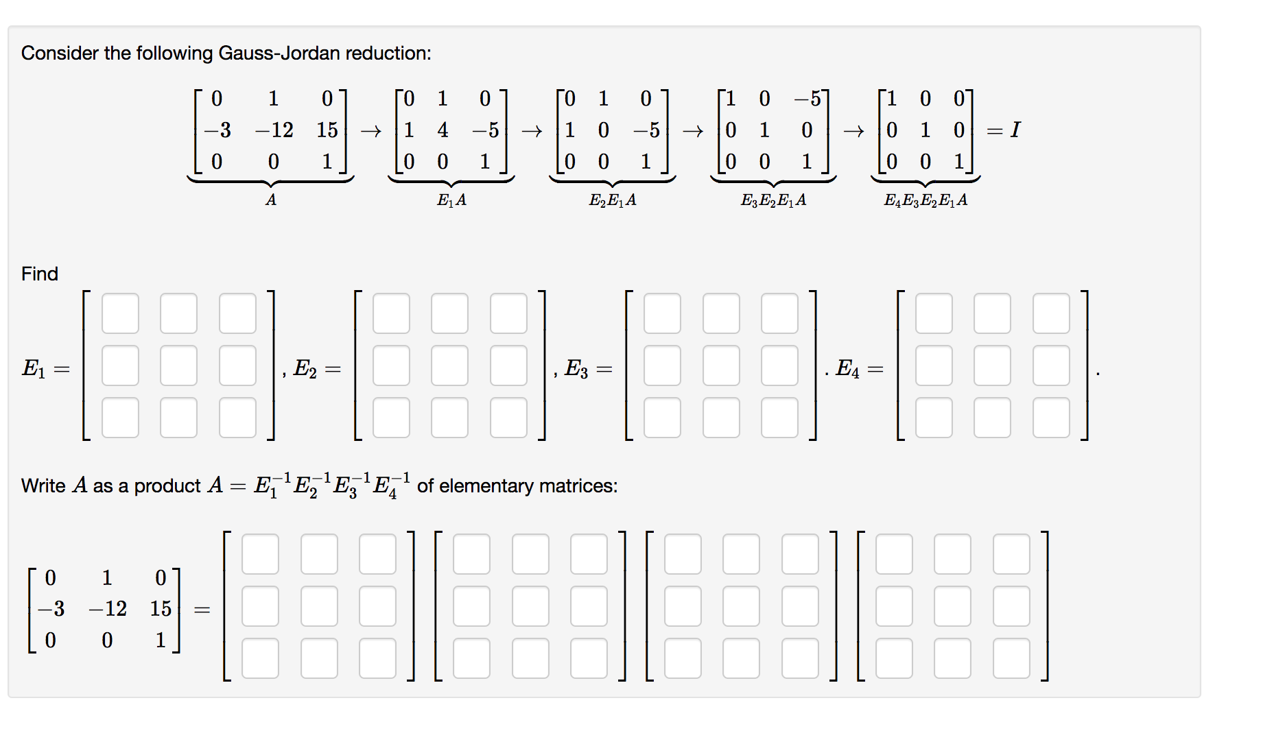 Solved Consider the following Gauss-Jordan reduction: | Chegg.com