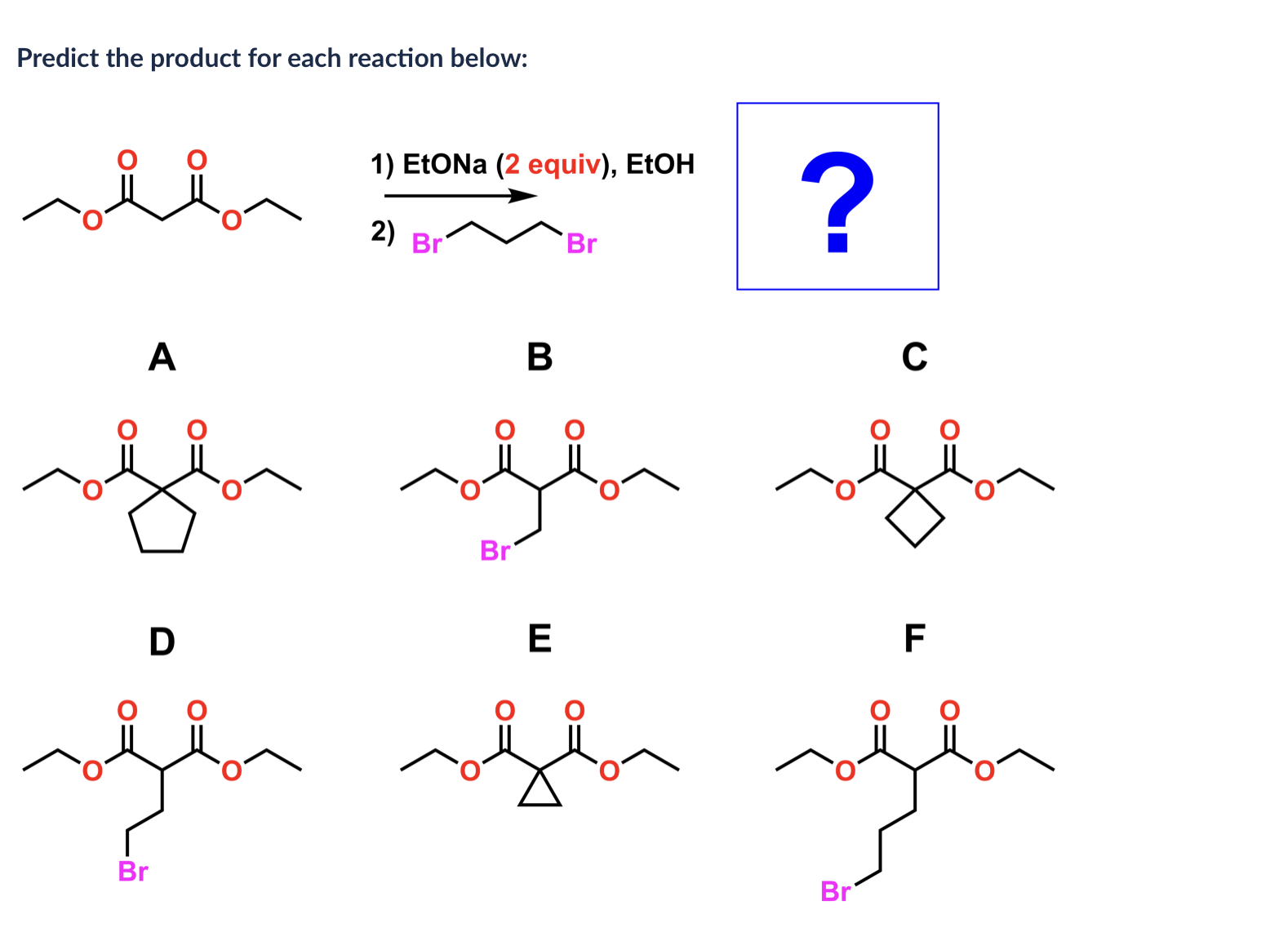 Solved Predict the product for each reaction below: 1) EtONa | Chegg.com