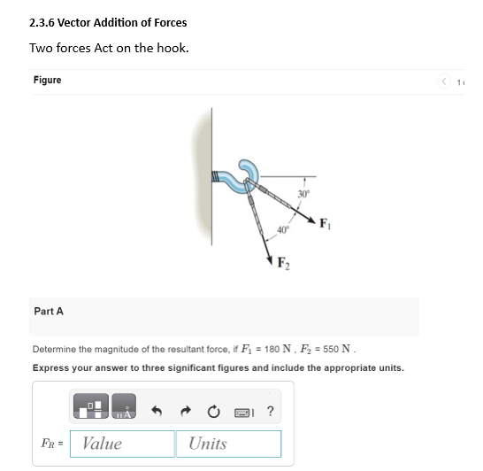 Solved 2.3.6 ﻿Vector Addition of ForcesTwo forces Act on the | Chegg.com