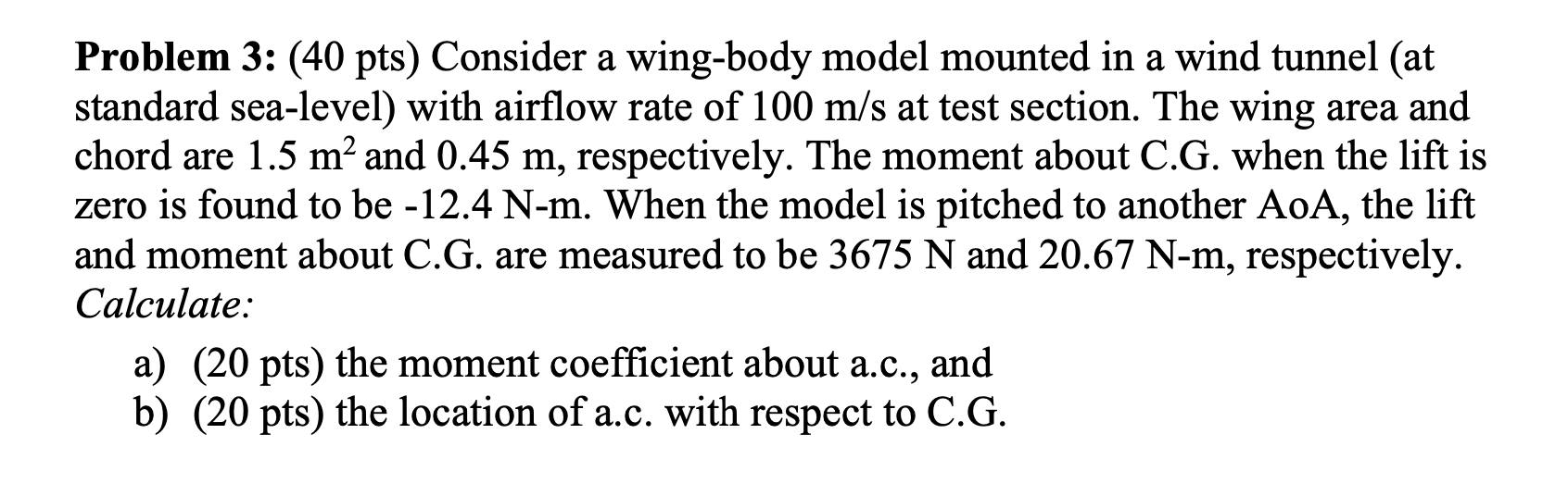 Solved Problem 3: (40 pts) Consider a wing-body model | Chegg.com Solved Problem 3: (40 pts) Consider a wing-body model | Chegg.com