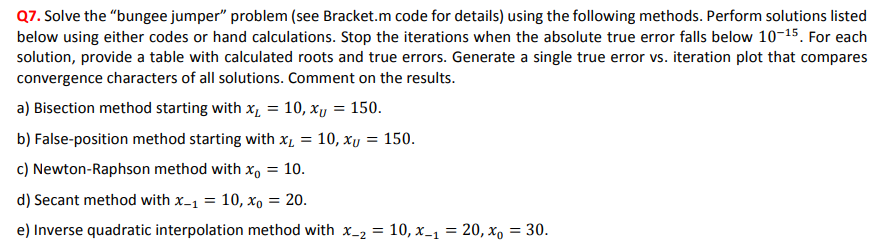 Solved Important bungee jumper problem solution function is | Chegg.com Solved Important bungee jumper problem solution function is | Chegg.com