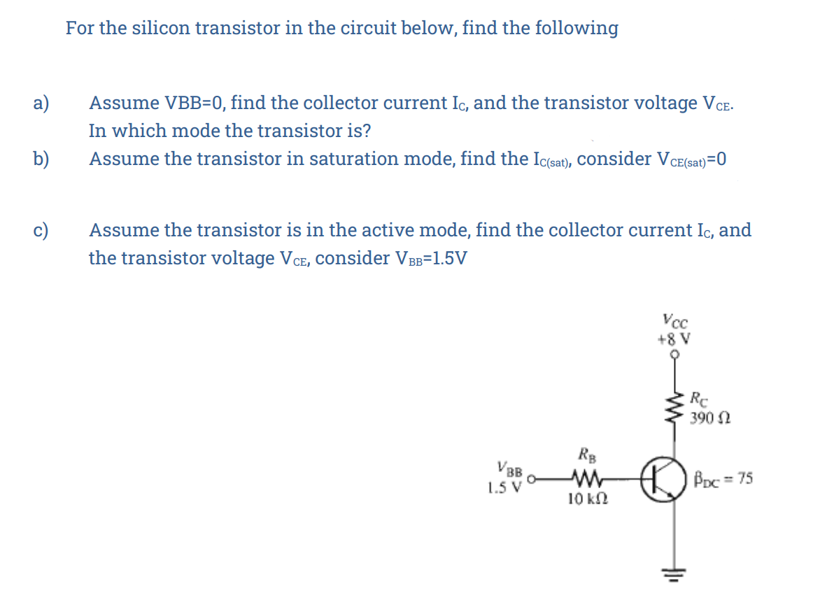 Solved For the silicon transistor in ﻿the circuit below, | Chegg.com