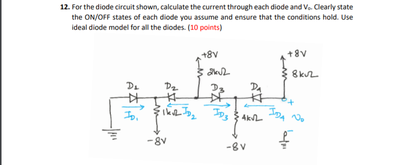 Solved 12. For the diode circuit shown, calculate the | Chegg.com