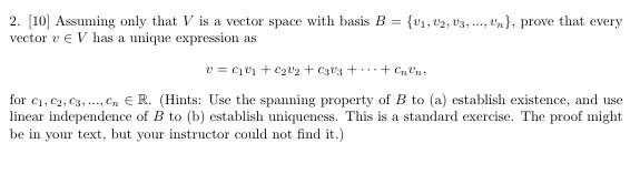 Solved 2. (10) Assuming only that V is a vector space with | Chegg.com