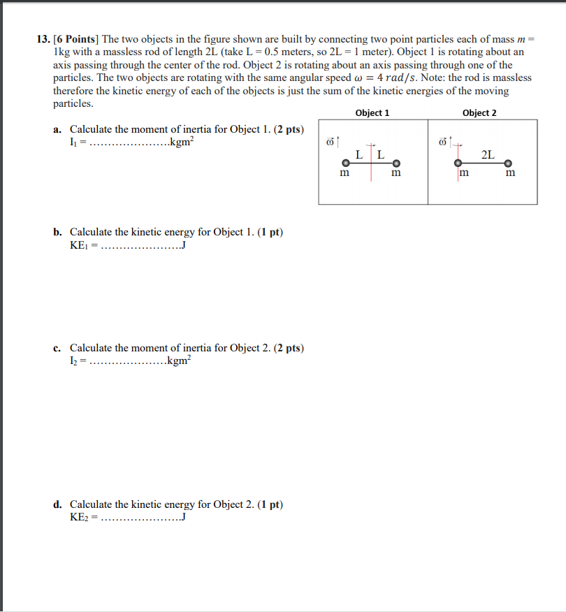 Solved 13. [6 Points] The two objects in the figure shown | Chegg.com