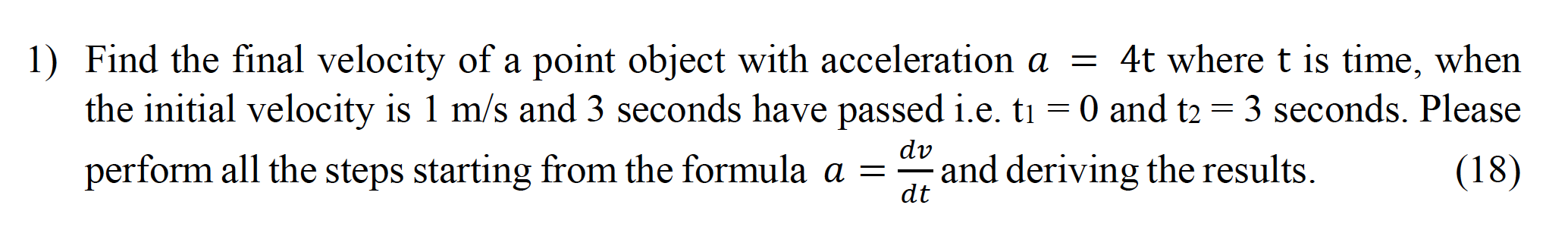 Solved 1) Find the final velocity of a point object with | Chegg.com