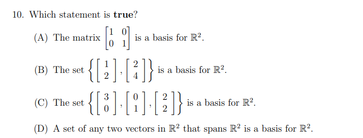 Solved 0 . Which statement is true? (A) The matrix [1001] is | Chegg.com