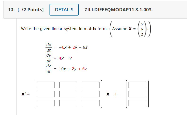 Solved Write the given linear system in matrix form. ( | Chegg.com