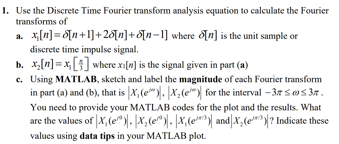 Solved Use the Discrete Time Fourier transform analysis | Chegg.com