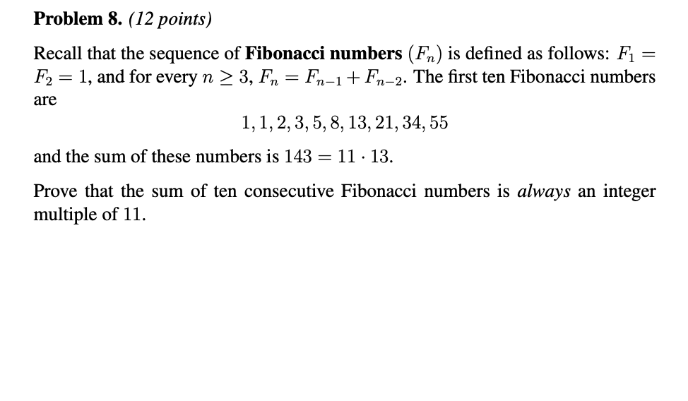 Solved Problem 8. (12 points) Recall that the sequence of | Chegg.com Solved Problem 8. (12 points) Recall that the sequence of | Chegg.com