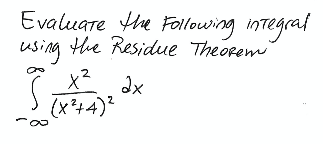 Solved Evaluare the Following integral using the Residue | Chegg.com