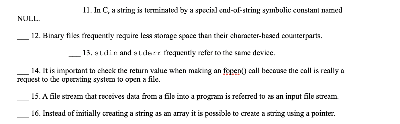 Solved 11 In C A String Is Terminated By A Special 
