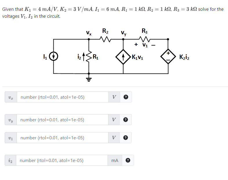 Solved Given that K1=4 mA/V,K2=3 V/mA,I1=6 | Chegg.com