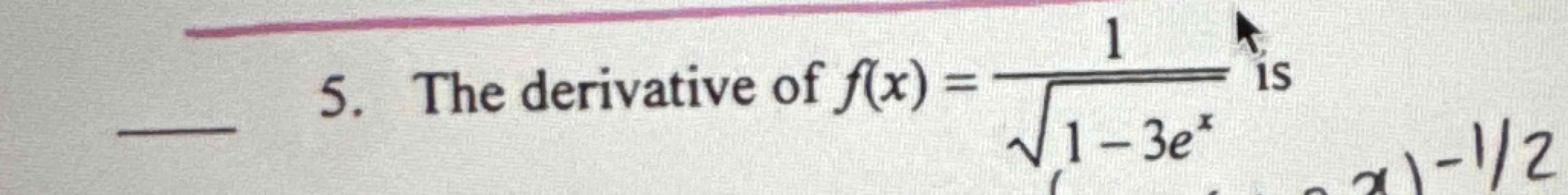 Solved The derivative of f(x)=11-3ex2 ﻿is | Chegg.com