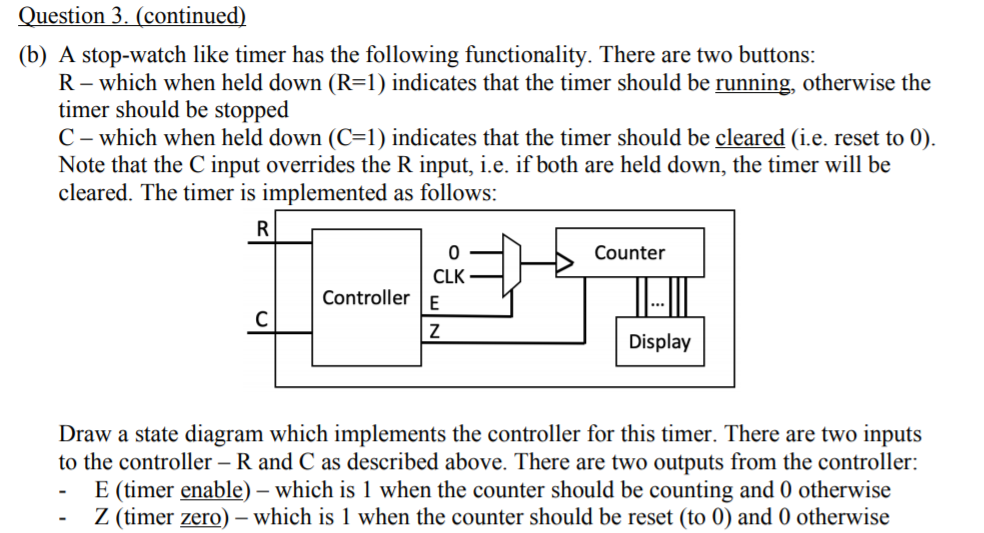 Solved Question 3. (continued) (b) A stop-watch like timer | Chegg.com