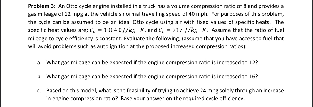 Solved Problem 3: An Otto cycle engine installed in a truck | Chegg.com