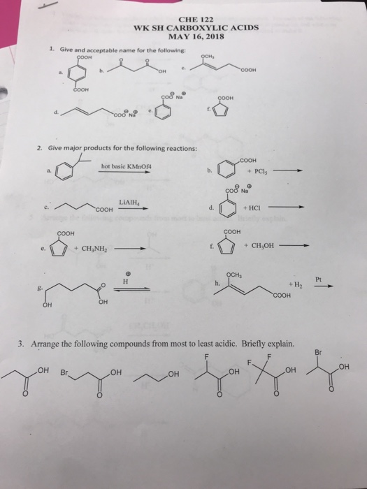 Solved CHE 122 WK SH CARBOXYLIC ACIDS MAY 16, 2018 1. Give | Chegg.com