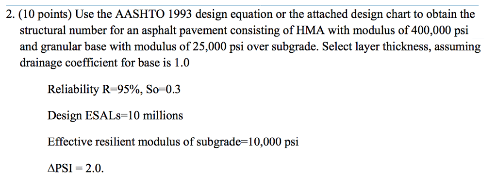 Solved 2. (10 points) Use the AASHTO 1993 design equation or | Chegg.com