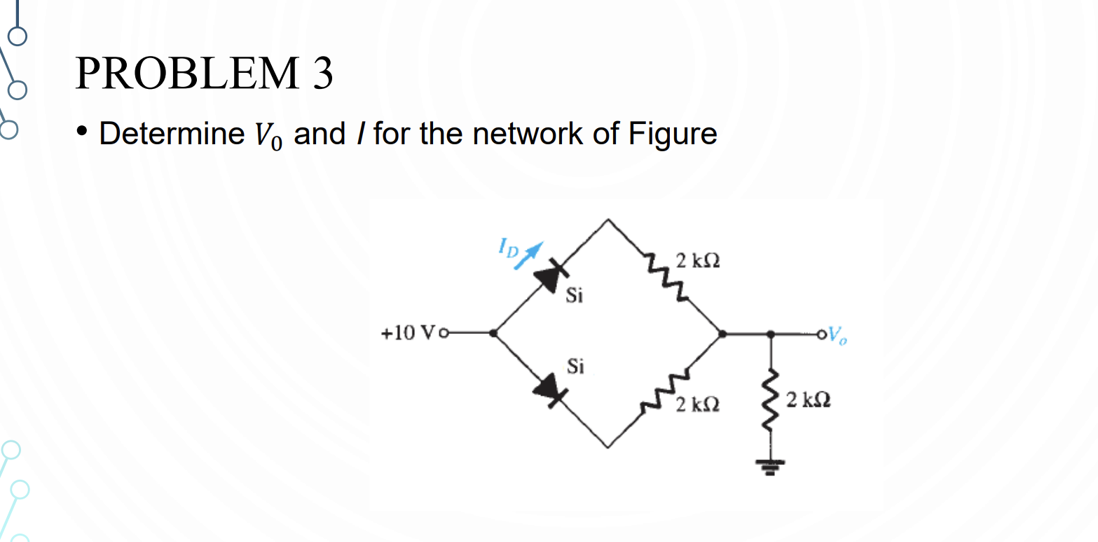 Solved - Determine V0 and / for the network of Figure | Chegg.com